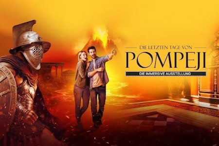 Immersive Pompeji-Ausstellung Berlin | Tickets!
